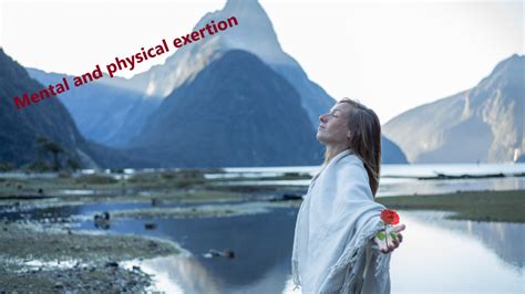 Mental And Physical Exertion