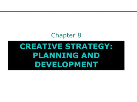 Advertisement Creative Strategy And Creative Tactics And Formats