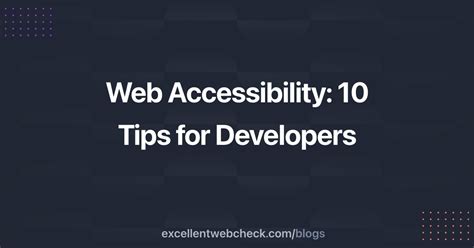 10 Tips For Developers To Ensure Website Accessibility