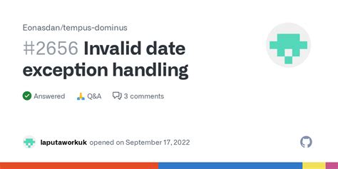 Invalid Date Exception Handling · Discussion 2656 · Eonasdantempus