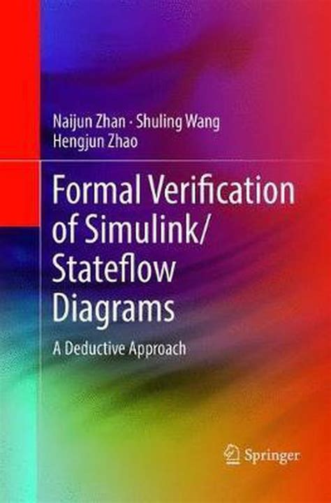 Formal Verification Of Simulink Stateflow Diagrams A Deductive