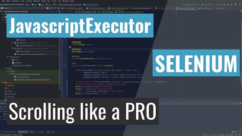 Javascriptexecutor Tutorial How To Scroll In Selenium With Java Youtube