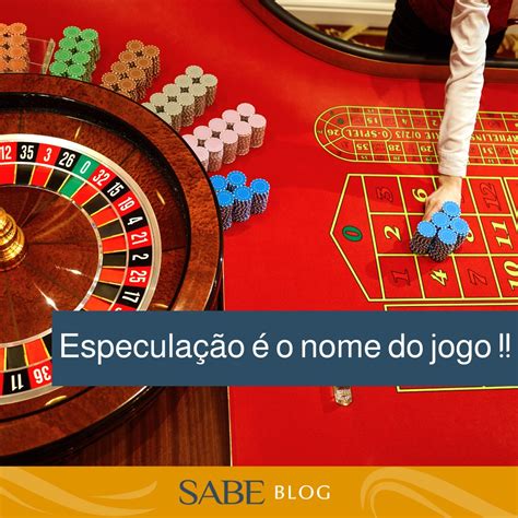 Especulação é o nome do jogo