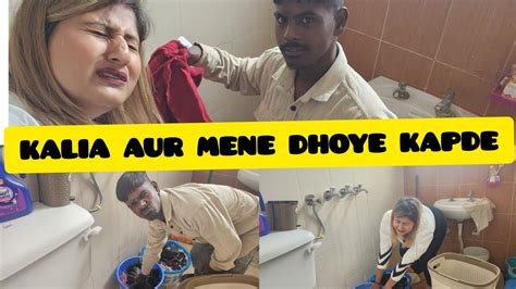 Kalia Aur Mene Dhoye Kapde YouTube