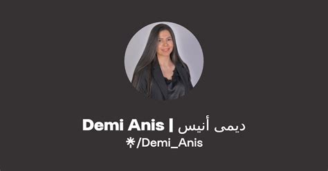 Demi Anis ديمى أنيس Instagram Facebook Tiktok Linktree