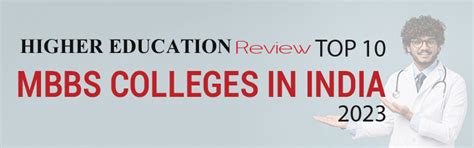 Top 10 Mbbs Colleges In India 2023 Thehighereducationreview