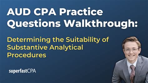 Aud Cpa Practice Questions Determining The Suitability Of Substantive