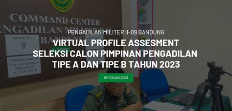 Virtual Profile Assesment Seleksi Calon Pimpinan Pengadilan Tipe A Dan Tipe B Tahun 2023