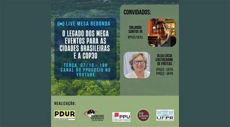Núcleo Curitiba Promove Mesa Redonda Sobre O Legado Dos Megaeventos E A Cop30 Observatório Das