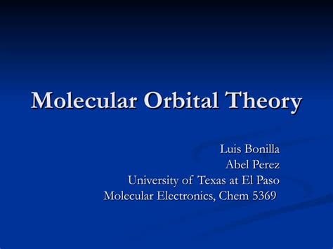 Molecular Orbital Theory Dcsdhvkjdfvndkjfvv Ppt
