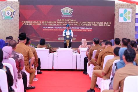 Resmikan Rsj Sultra Pj Gubernur Andap Tolong Dijaga Dan Rawat Sepenuh