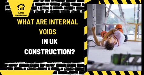 What Are Internal Voids In Uk Construction