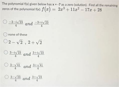 Solved The Polynomial F X Given Below Has X As A Zero Chegg