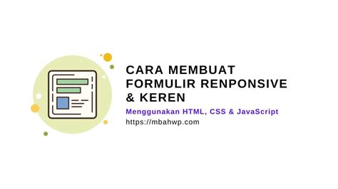 Cara Membuat Formulir Responsive Keren Menggunakan Html Css And Javascript