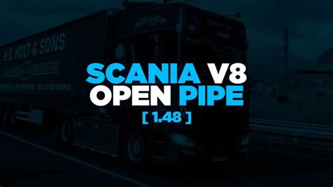Scania V Open Pipe With Lepidas Team Exhaust System V ETS Mods Euro Truck