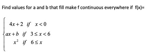 Find Values For A And B That Fill Make F Continuous Chegg