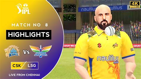 Channai Super Kings Vs Lucknow Super Giants CSK Vs LSG Match 8