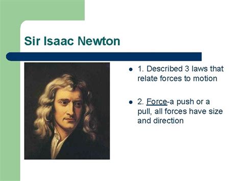 Sir Isaac Newton Laws Of Motion Physical Science