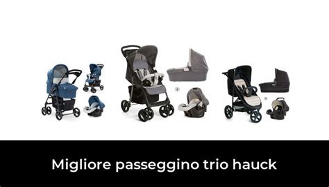 39 Migliore Passeggino Trio Hauck Nel 2022 In Base A 579 Recensioni