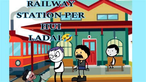 Railway Station Per Hui Ladai 🤣keeplaugh8695 Youtube