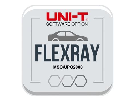 UNI T MSO UPO FlexRay FlexRay Trigger And Decode Option For MSO UPO Series TEquipment