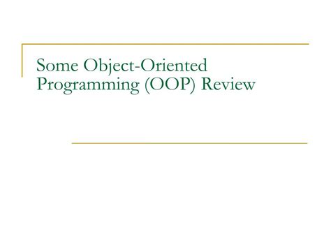 Ppt Some Object Oriented Programming Oop Review Powerpoint