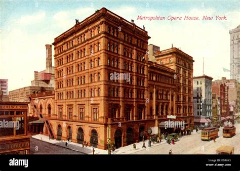 New York Metropolitan Opera House Founded 1883 In New York Early
