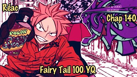 Natsu est chaud bouillant Réac Fairy Tail 100 YQ Chap 140 YouTube