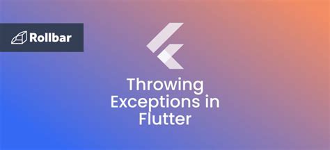 Rollbar On Linkedin How To Throw Exceptions In Flutter