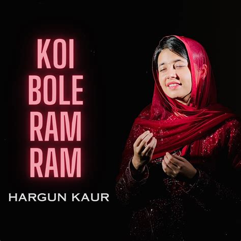 ‎koi Bole Ram Ram Single Album By Hargun Kaur Apple Music