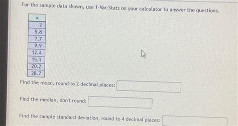For The Sample Data Shown Use 1 Var Stats On Your