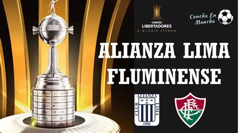 ¿en Qué Canal Ver El Encuentro Entre Alianza Lima Vs Fluminense Por La