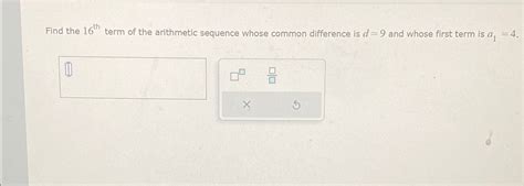 Solved Find The 16th ﻿term Of The Arithmetic Sequence Whose