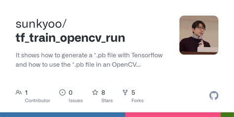 Github Sunkyootftrainopencvrun It Shows How To Generate A Pb