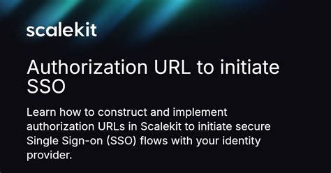 Authorization Url To Initiate Sso Scalekit Docs