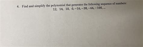 Solved Find And Simplify The Polynomial That Generates The