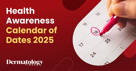 Dermatology Times 2025 Health Awareness Calendar Of Dates