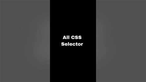 All Css Selector Trending Codeing Shortviral Shortsvideo