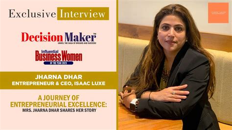 Jharna Dhar Ceo Isaac Luxe Interview With Decision Maker Magazine