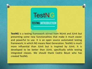 Introduction Of TestNG Framework And Its Benefits Over Junit Framework PPTX