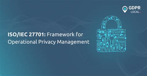 ISO IEC 27701 Framework For Operational Privacy Management GDPR Local