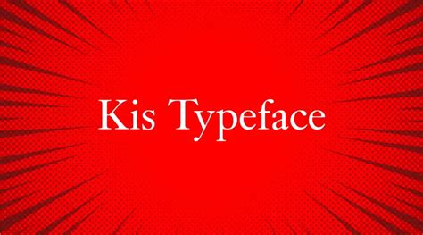 Kis Typeface Free Fonts Vault