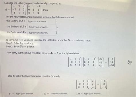 Solved Suppose The Lu Decomposition Is Already Computed As