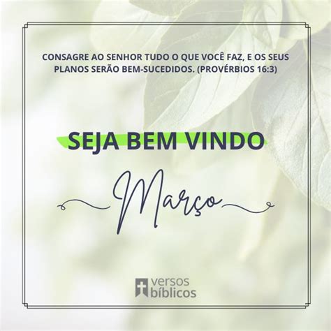 Versículos de Bem vindo Março Versículos Bíblicos Versículos do dia