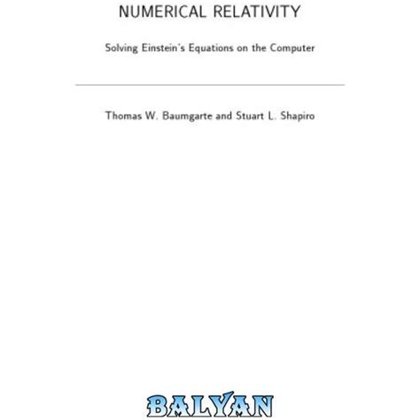 خرید و قیمت دانلود کتاب Numerical Relativity Solving Einsteins