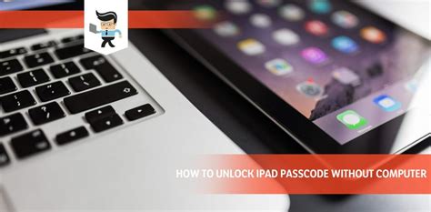 How To Unlock IPad Passcode Without Computer A List Of All The Fixes