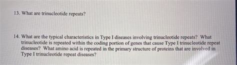 Solved 13 What Are Trinucleotide Repeats 14 What Are The
