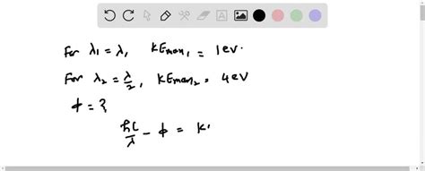 SOLVED A Light Source Of Wavelength Lambda Illuminates A Metal And Ejects Photo Electrons With