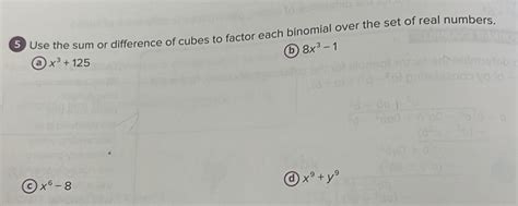 Solved 50 Use The Sum Or Difference Of Cubes To Factor Each Binomial