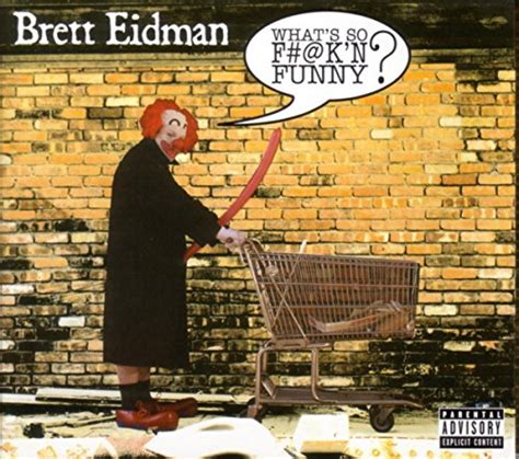 Whats So F Kn Funny By Brett Eidman On Amazon Music Uk